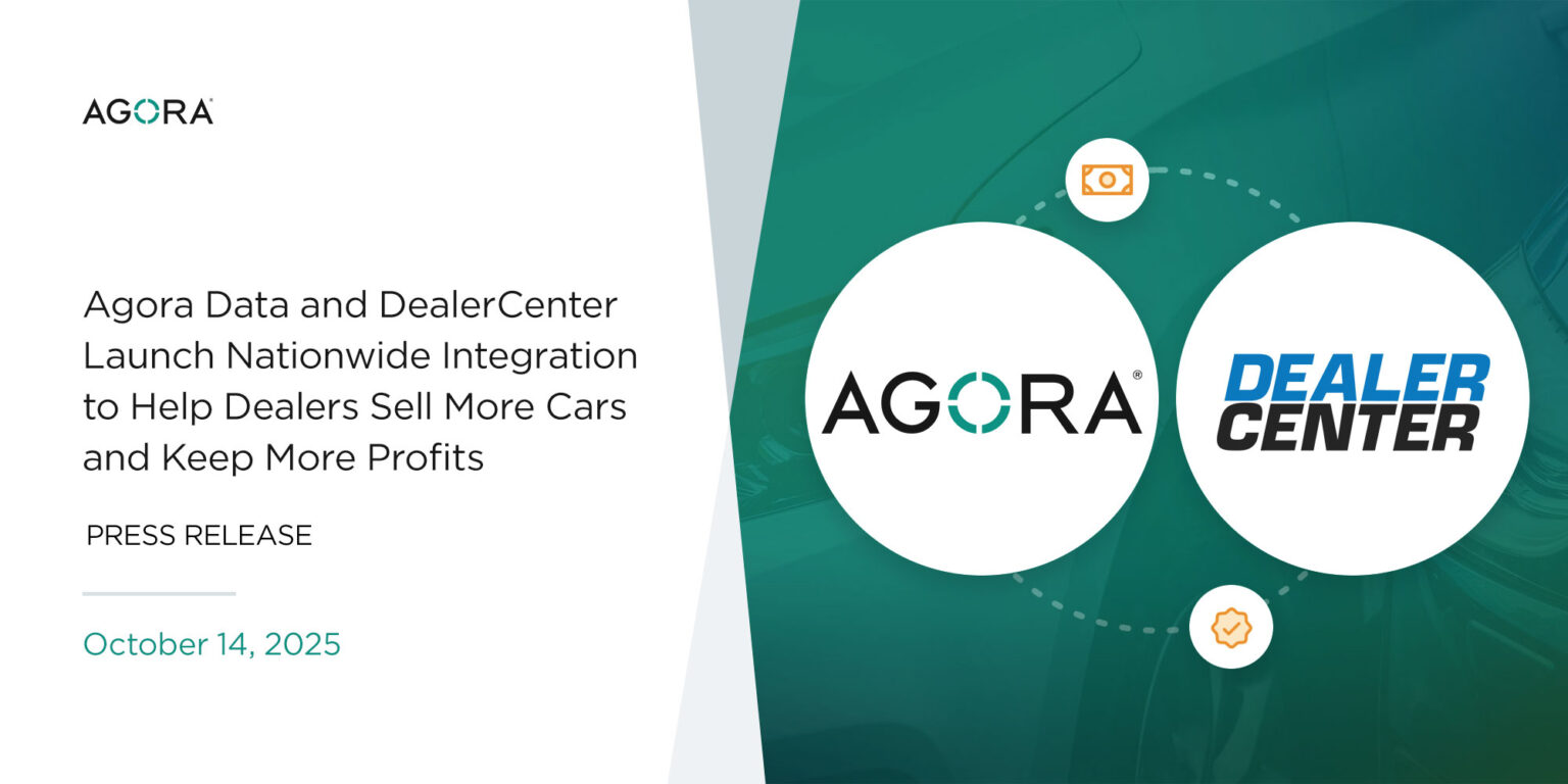 Agora Data and DealerCenter Launch Nationwide Integration to Help ...